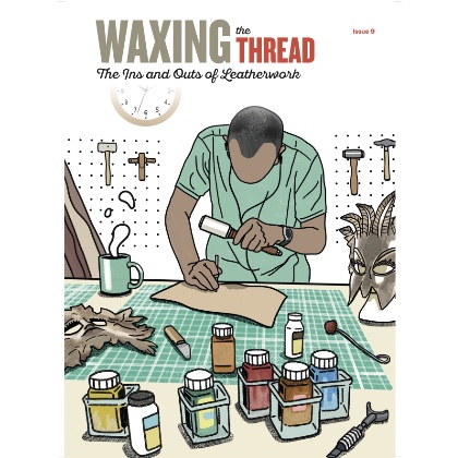 Waxing The Thread Leathercraft Magazine Issue 9 - artisanleather.co.uk